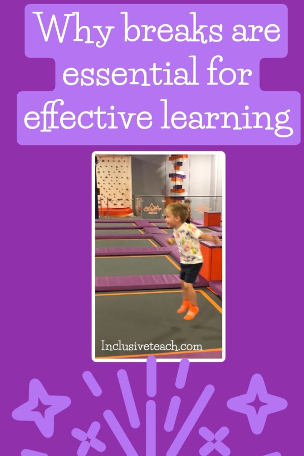 Using Breaks To Enhance Learning at School for pupils with SEND