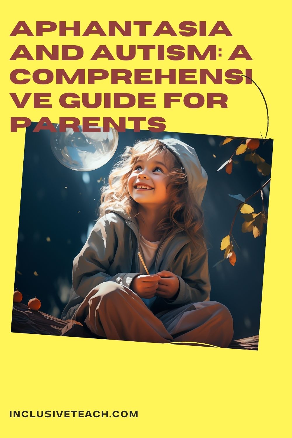 Aphantasia and Autism: A Comprehensive Guide for Parents and Teachers