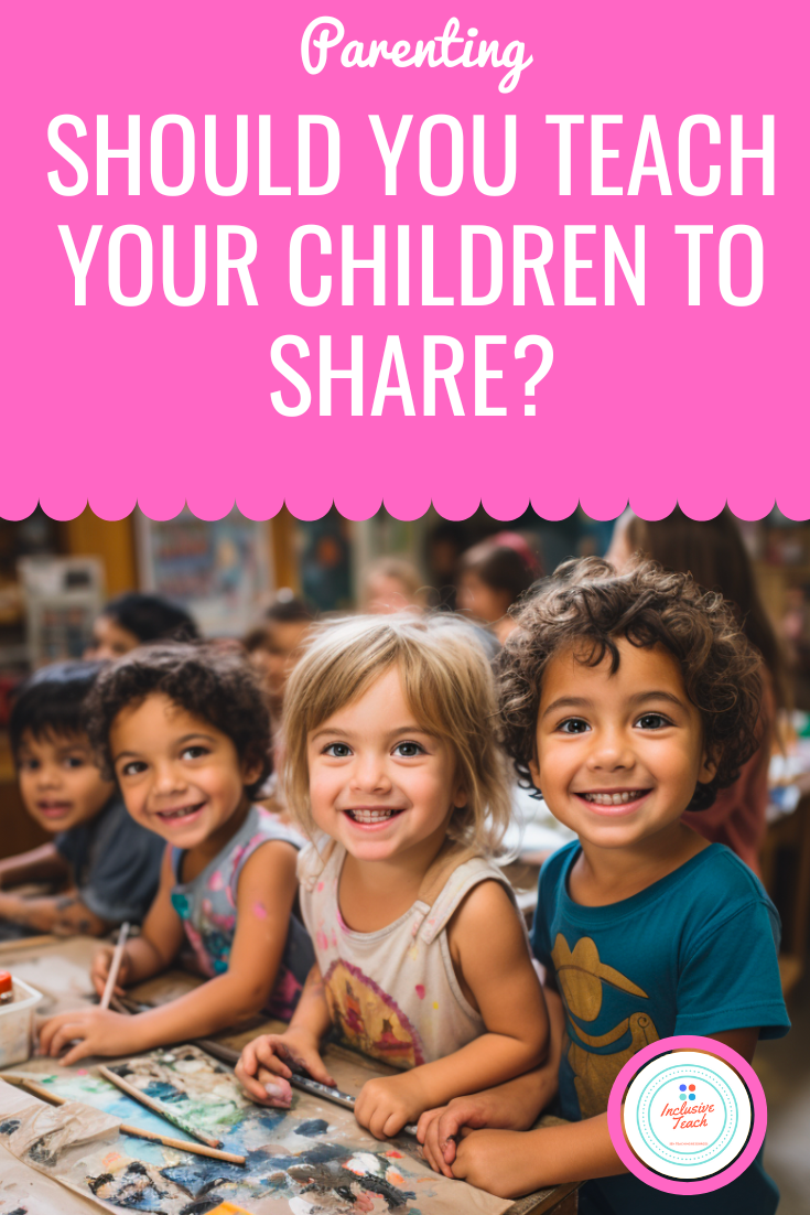 Should You Teach Your Children To Share? – Special Education and ...