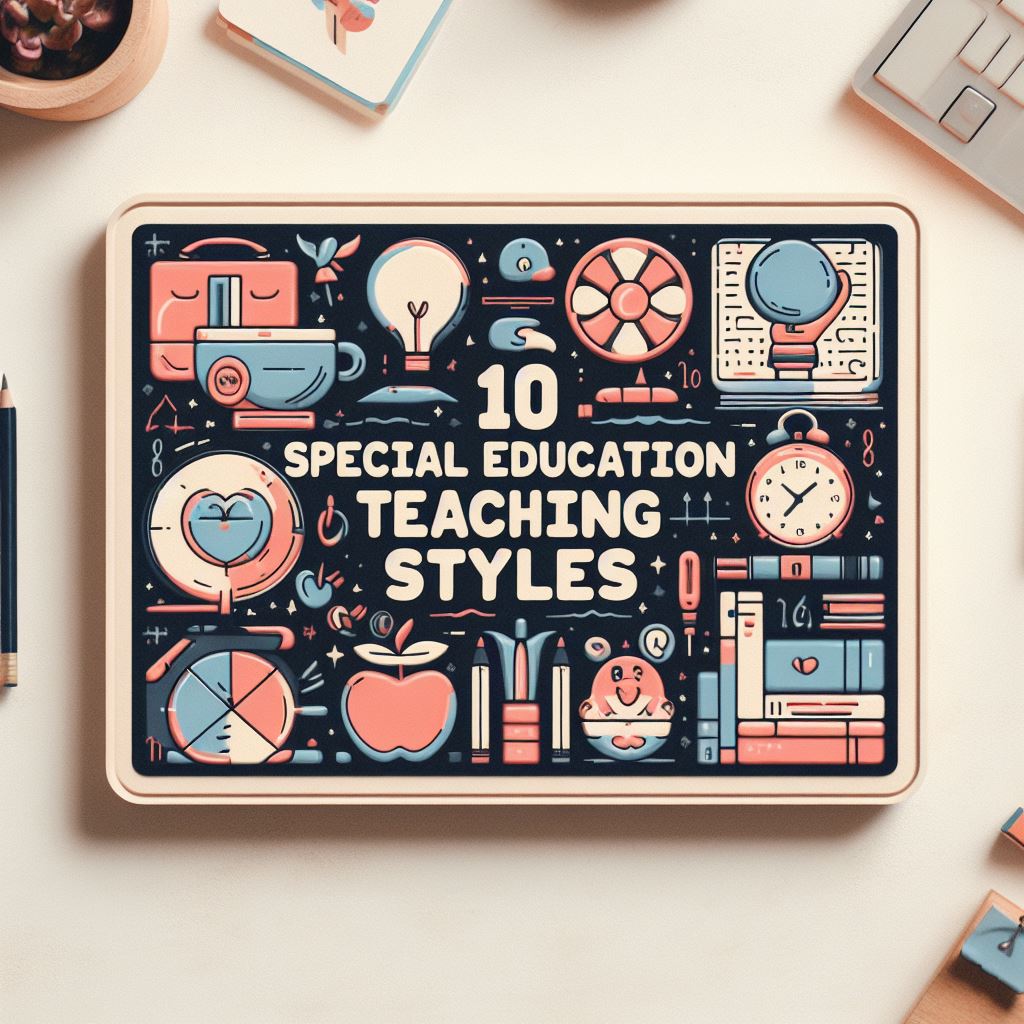 10 Special Education Teaching Styles – Special Education and Inclusive ...