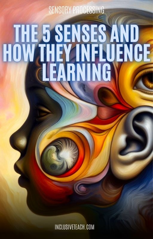 The 5 Senses and How They Influence Learning – Special Education and ...